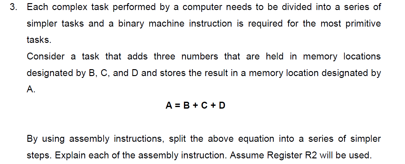 Solved 3. Each complex task performed by a computer needs to | Chegg.com