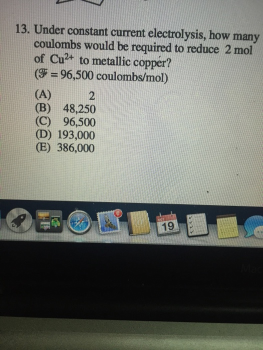 Solved 13. Under constant current electrolysis, how many | Chegg.com