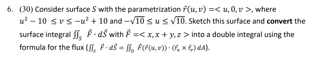 Solved 6. (30) Consider surface S with the parametrization | Chegg.com