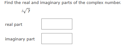 Solved Find the real and imaginary parts of the complex | Chegg.com