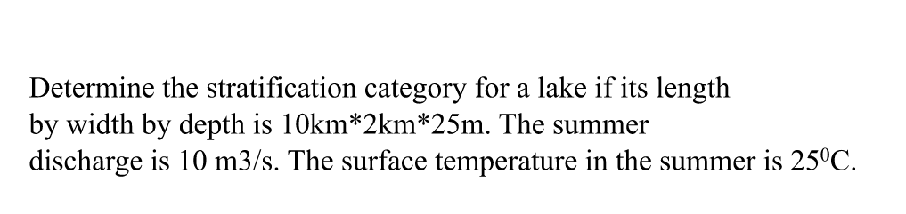 Solved Determine the stratification category for a lake if | Chegg.com