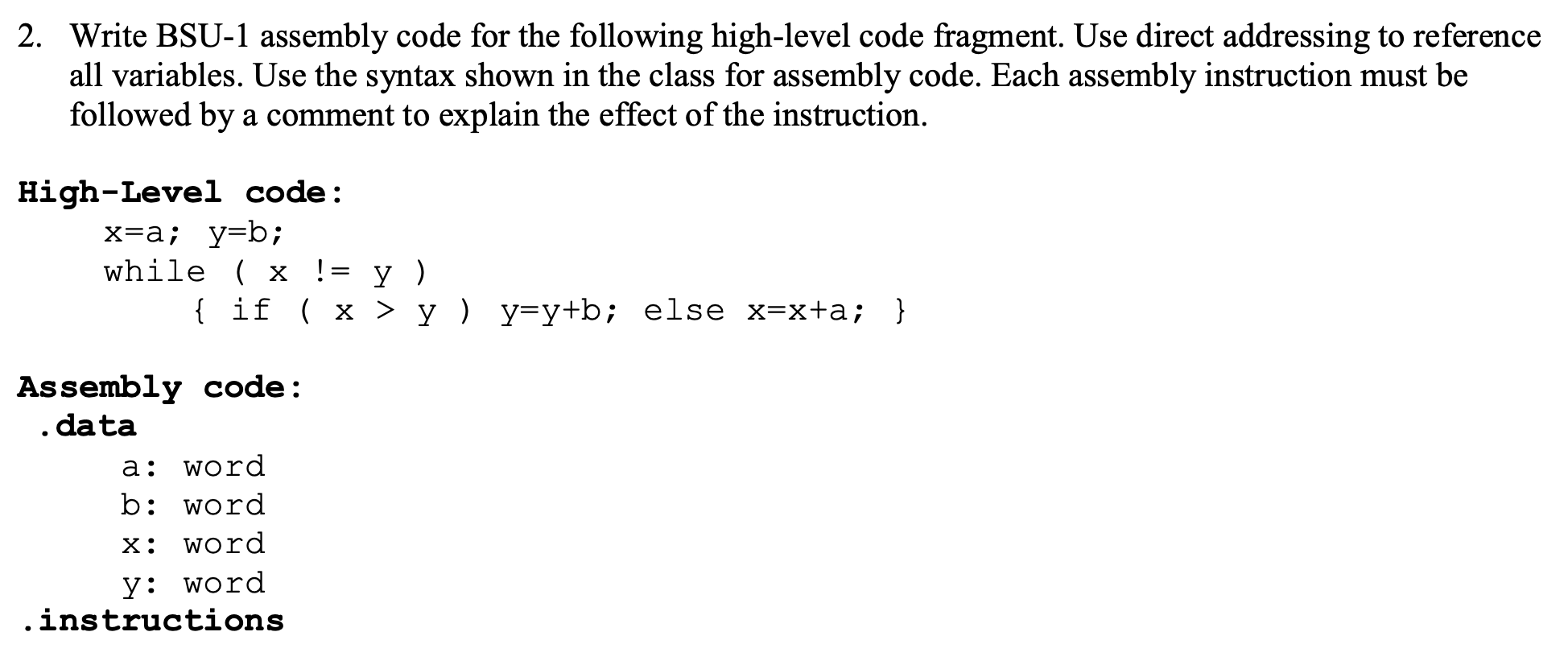 Solved 2. Write BSU-1 assembly code for the following | Chegg.com