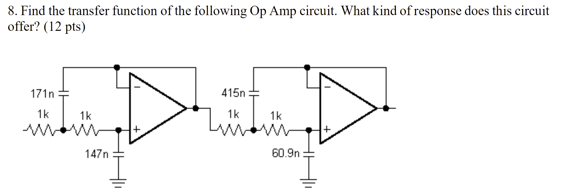 Solved 8. Find the transfer function of the following Op Amp | Chegg.com