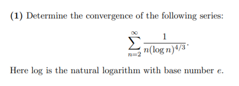 Solved (1) Determine the convergence of the following | Chegg.com