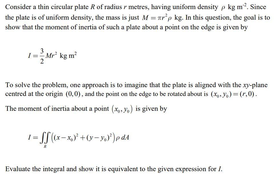 Solved Consider a thin circular plate R of radius r metres, | Chegg.com