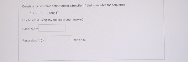 Solved Construct a recursive definition for a function, that | Chegg.com