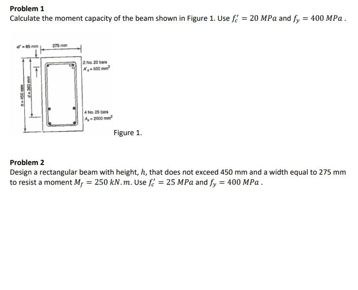 Solved Problem 1 Calculate the moment capacity of the beam | Chegg.com
