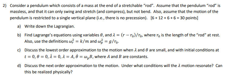 Solved 2) Consider a pendulum which consists of a mass at | Chegg.com