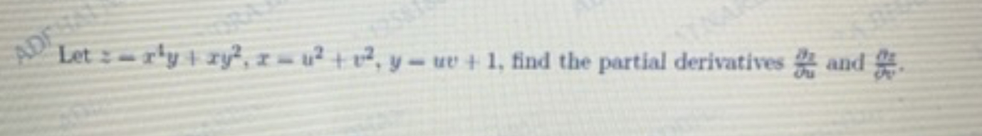 Solved Let z-x1y+xy2,x-u2+v2,y-uv+1, ﻿find the partial | Chegg.com