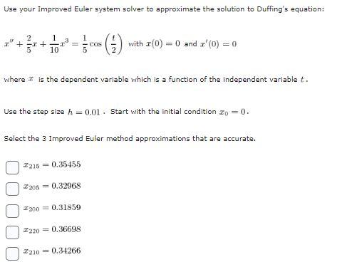 Solved Use your Improved Euler system solver to approximate | Chegg.com