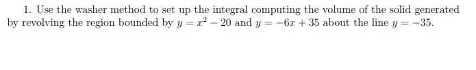 Solved 1. Use the washer method to set up the integral | Chegg.com