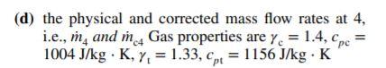 Solved A compressor has an air mass flow rate of 180 kg/s. | Chegg.com