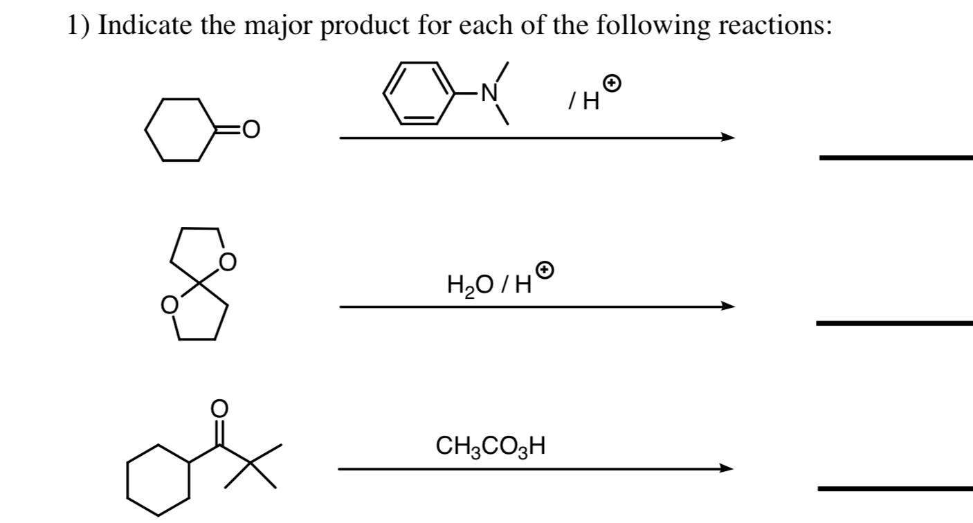 Solved 1) Indicate the major product for each of the | Chegg.com