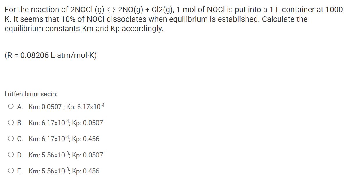 Solved For the reaction of 2NOCl(g)↔2NO(g)+Cl2( g),1 mol of | Chegg.com
