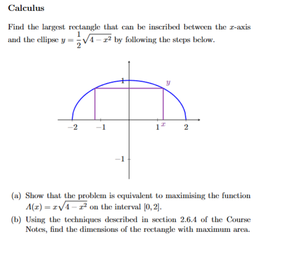 Solved CalculusFind the largest rectangle that can be | Chegg.com