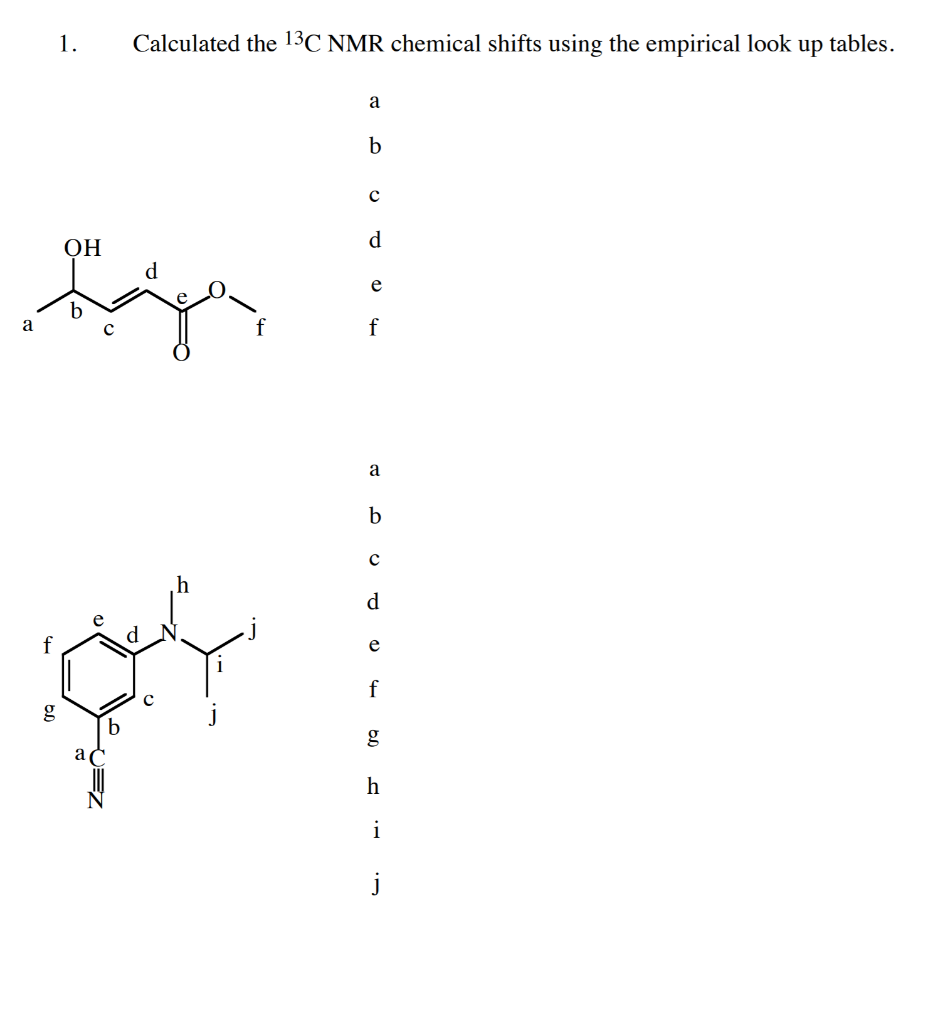 Solved 1. Calculated the 13C NMR chemical shifts using the | Chegg.com