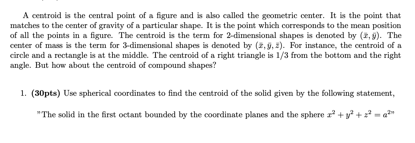 Solved A centroid is the central point of a figure and is | Chegg.com