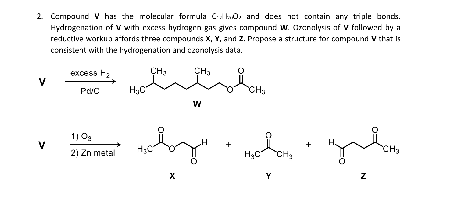 Solved Compound V has the molecular formula C12H20O2 ﻿and | Chegg.com
