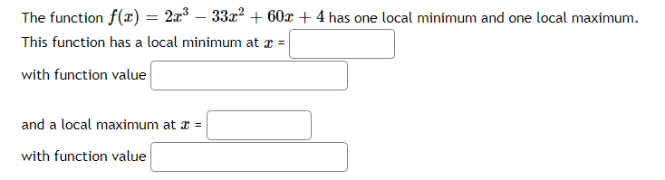 Solved The Function F X 2x3 33x2 60x 4 Has One