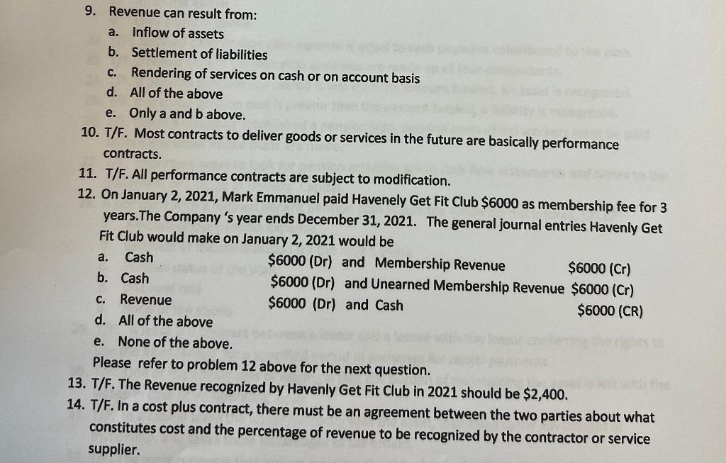 Solved 9. Revenue can result from: a. Inflow of assets b. | Chegg.com