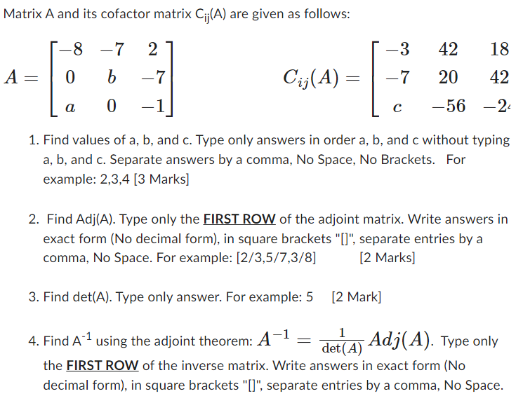 Solved Matrix A and its cofactor matrix Cij(A) are given as | Chegg.com