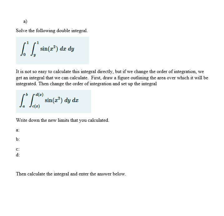 Solved Solve the following double integral. | Chegg.com