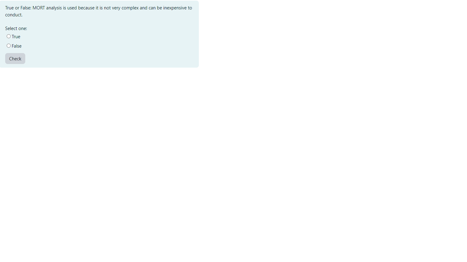 Solved True or False: MORT analysis is used because it is | Chegg.com
