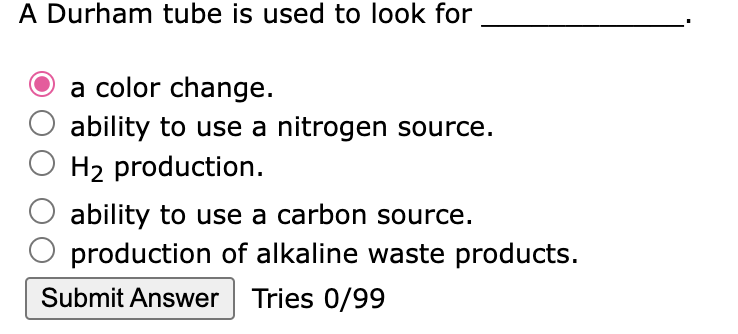 Solved A Durham tube is used to look for a color change. | Chegg.com