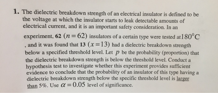 Solved 1. The dielectric breakdown strength of an electrical | Chegg.com