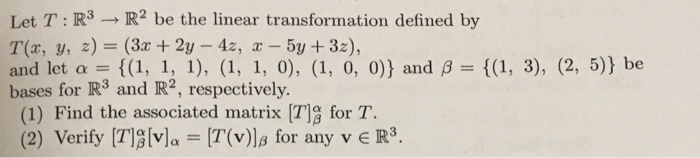 Solved Let T: R3R2 be the linear transformation defined by | Chegg.com