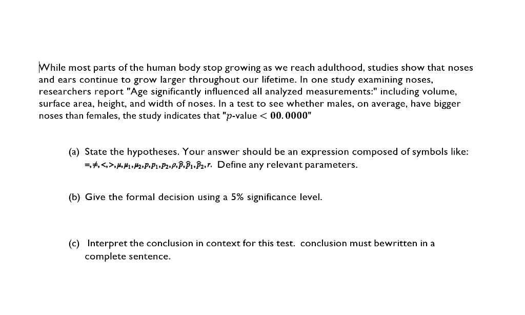 Solved While most parts of the human body stop growing as we | Chegg.com