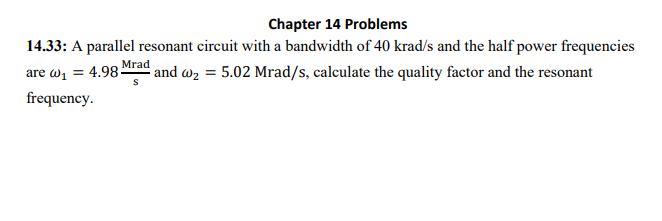 Solved Chapter 14 ﻿Problems14.33: A parallel resonant | Chegg.com