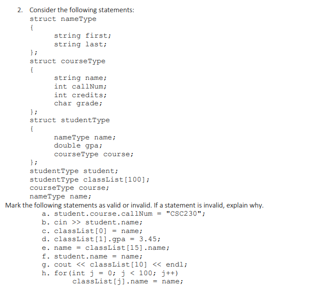 Solved 2. Consider the following statements: struct name | Chegg.com