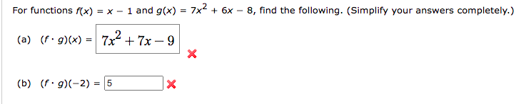 Solved For functions f(x)=x−1 and g(x)=7x2+6x−8, find the | Chegg.com