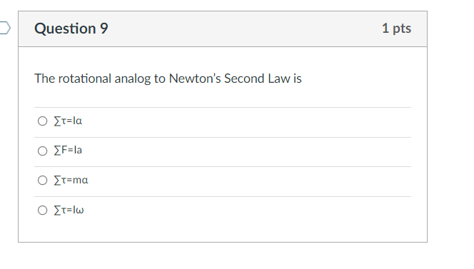 Solved Question 9 1 pts The rotational analog to Newton's | Chegg.com