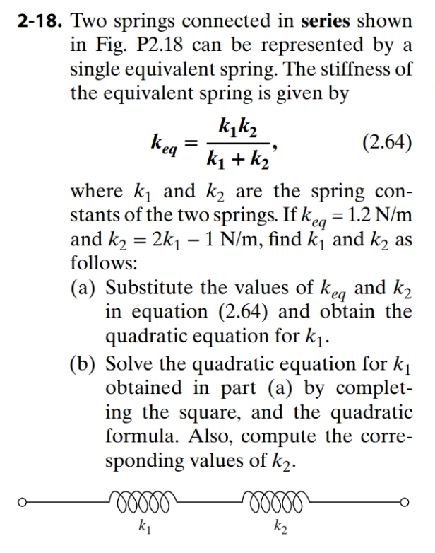 Solved 2-18. Two springs connected in series shown in Fig. | Chegg.com