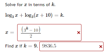 Solved Solve for x in terms of k log3x+log3(x+10)=k | Chegg.com