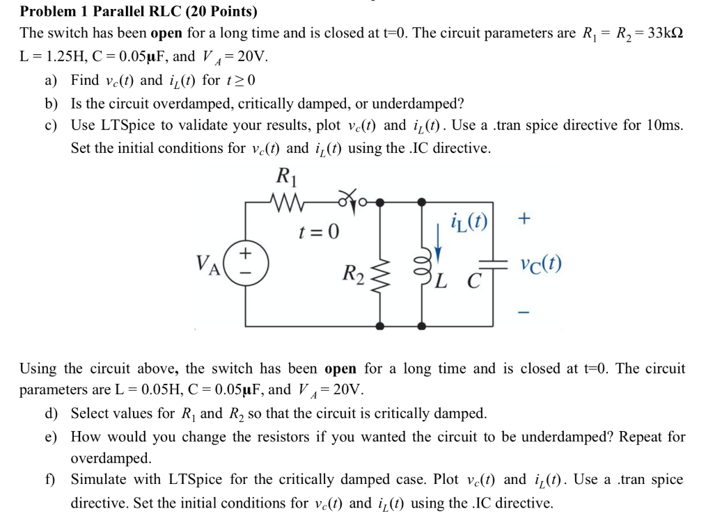 Solved Problem 1 Parallel RLC (20 Points) The switch has | Chegg.com