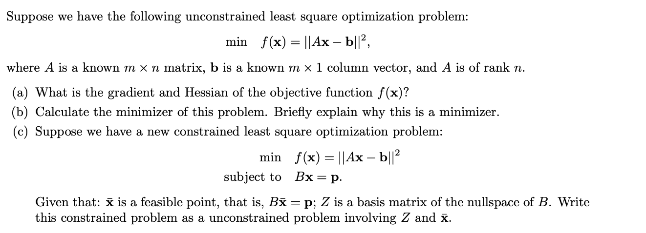 Suppose we have the following unconstrained least | Chegg.com