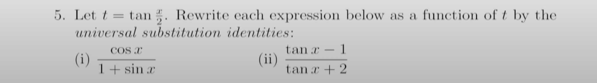 Solved 5. Let t = tan, Rewrite each expression below as a | Chegg.com