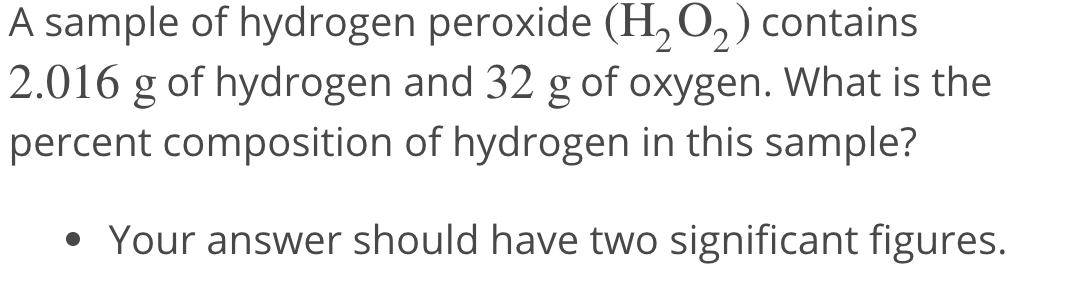 Solved Question A sample of hydrogen peroxide (H2O2) | Chegg.com