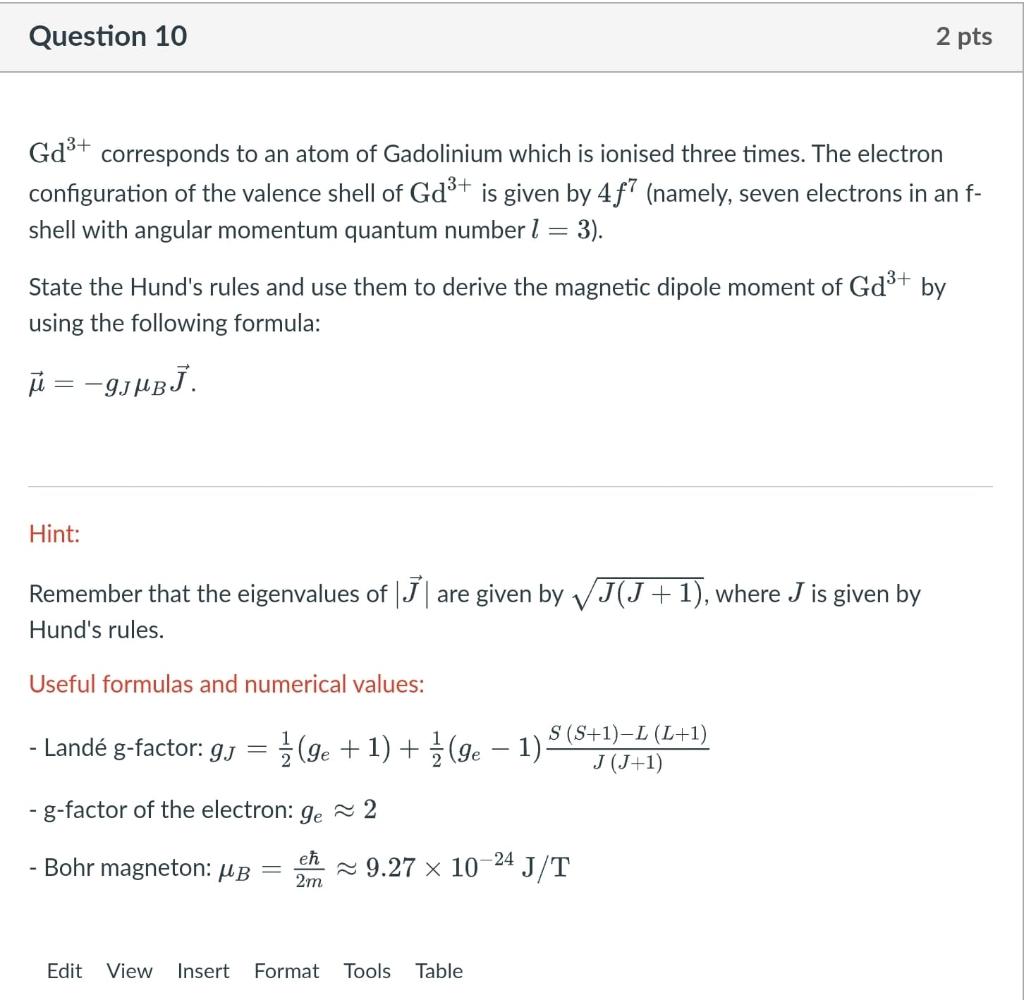 Solved Question 10 2 pts = Gd3+ corresponds to an atom of | Chegg.com