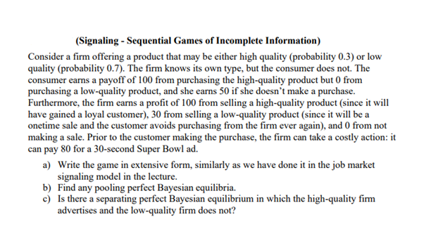 Solved (Signaling - Sequential Games of Incomplete | Chegg.com