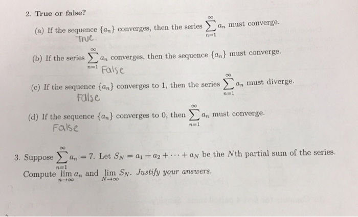 Solved 2. True or false? (a) If the sequence {an} converges, | Chegg.com