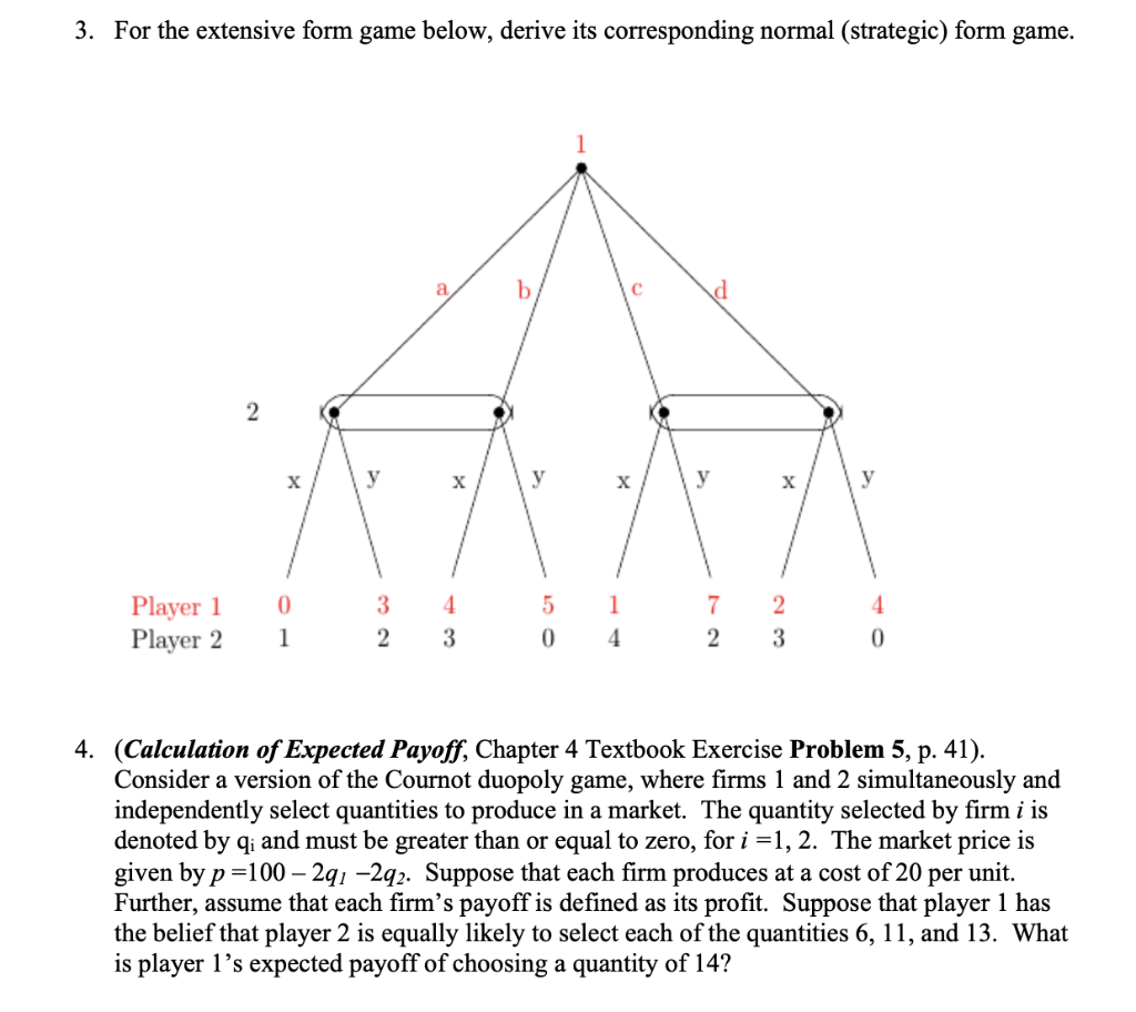 Solved 3. For the extensive form game below, derive its | Chegg.com