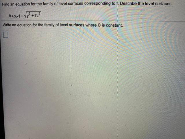 Solved Find an equation for the family of level surfaces | Chegg.com