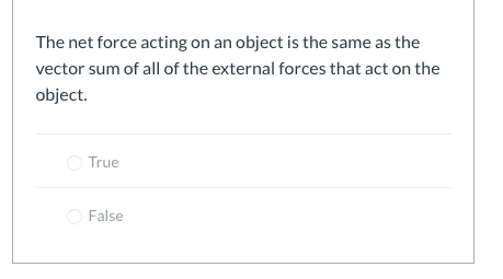 Solved If the net force acting on an object is zero, the | Chegg.com