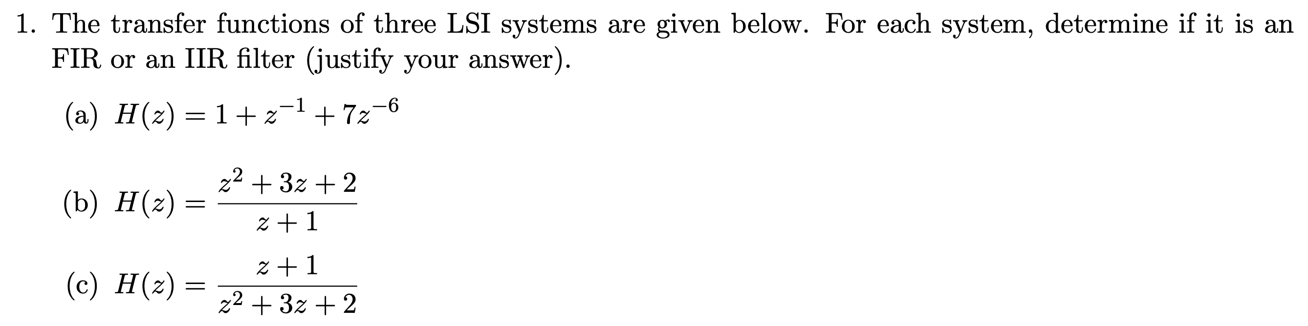 Solved 1. The transfer functions of three LSI systems are | Chegg.com