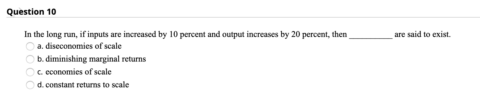 Solved Question 10 are said to exist. In the long run, if | Chegg.com