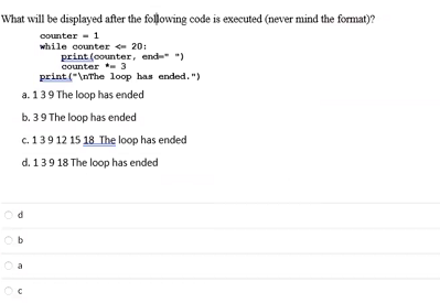 Solved What will be displayed after the following code is | Chegg.com